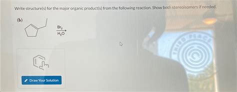 Solved Write structure(s) ﻿for the major organic product(s) | Chegg.com