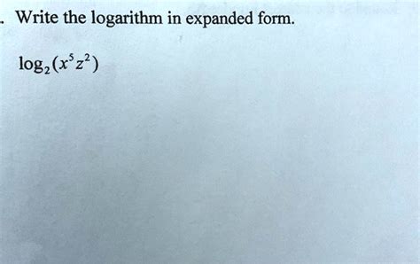 solved write the logarithm in expanded form 10g2 xs 22