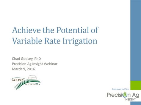 Achieve The Potential Of Variable Rate Irrigation Ppt