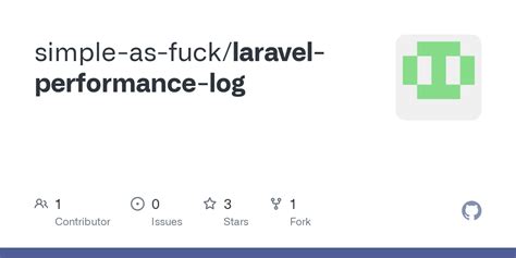 GitHub Simple As Fuck Laravel Performance Log