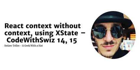 React Context Without Context Using Xstate Rreactjs