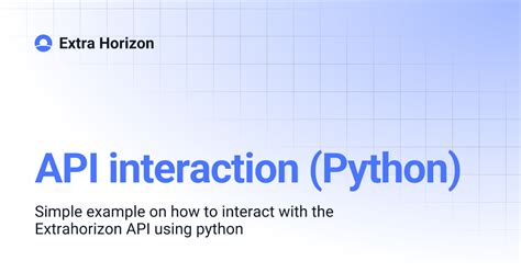 Api Interaction Python Extra Horizon