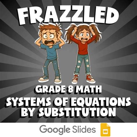 Systems Of Equations By Substitution Frazzled Math Game No Prep Grade