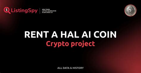 Rent A Hal Ai Coin Crypto Project 9000 Token Listings Events
