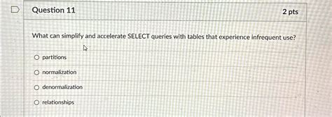 solved question 11 2 pts what can simplify and accelerate select