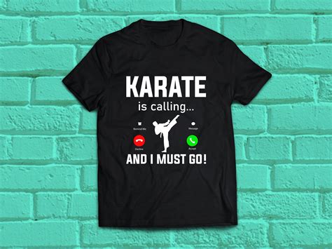 Karate Is Calling And I Must Go Graphic By Bestteeshirtdesigns
