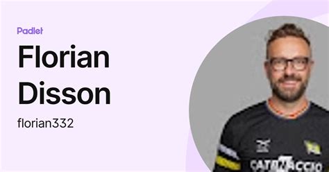 Florian Disson Florian332 Profile Padlet