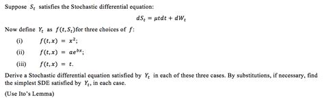 Solved Suppose S T Satisfies The Stochastic Differential