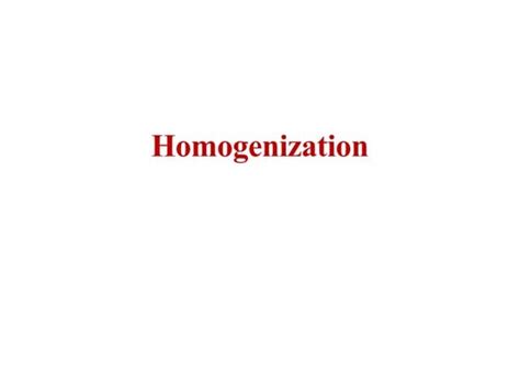 Homogenization Pptx Chemistry Science