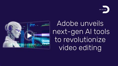 Revolutionary New Generative AI Video Tools In Adobe Premiere Pro Deldico