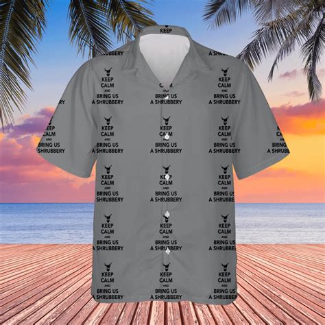 Monty Python And The Holy Grail Inspired Hawaiians Keep Calm And Bring Us A Shrubbery T