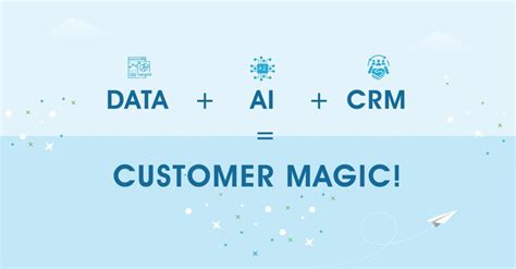 Customer Magic The Data AI CRM Equation