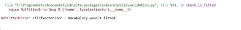Python 3x Loading Pickle Notfittederror Tfidfvectorizer Vocabulary Wasnt Fitted Stack