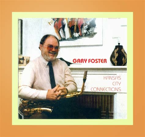 Jazzprofiles Gary Foster Revelations