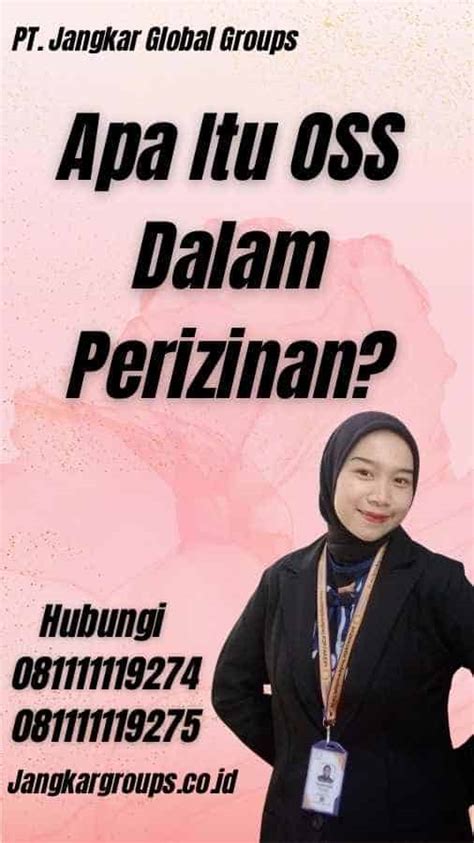 Apa Itu OSS Dalam Perizinan Jangkar Global Groups