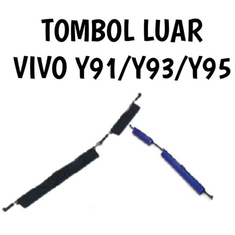 Jual Tombol Luar On Off Volume Vivo Y Y Y Shopee Indonesia