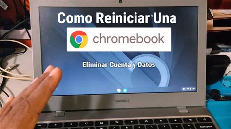 ¿cómo Resetear Una Laptop Chrome