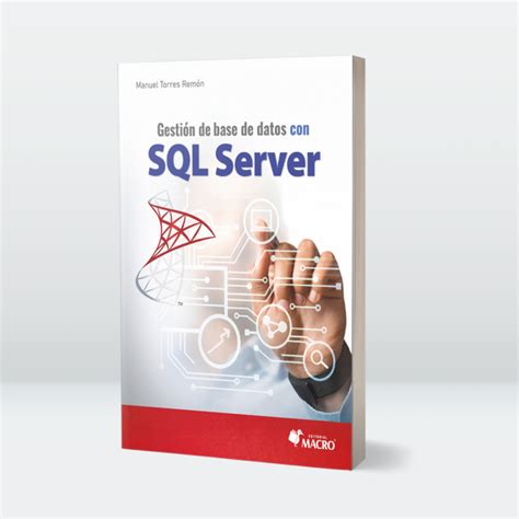 Gestión De Base De Datos Con Sql Server Macro