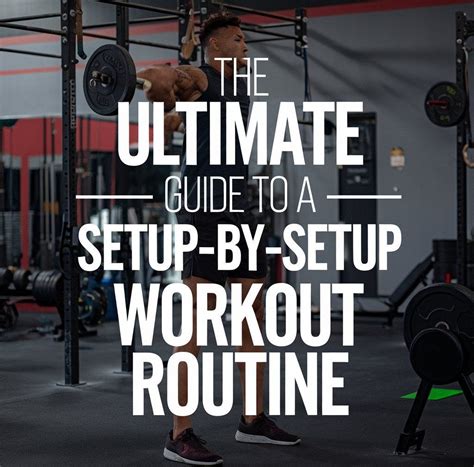 The Ultimate Guide To A Setup By Setup Workout Routine By Haneef Butt