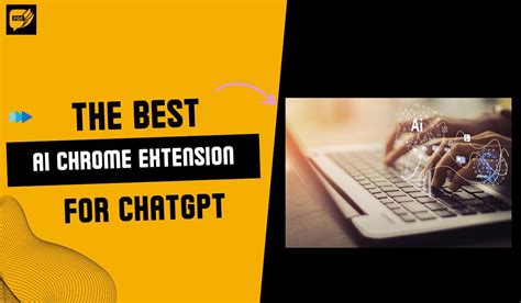 The Best AI Chrome Extension For ChatGPT
