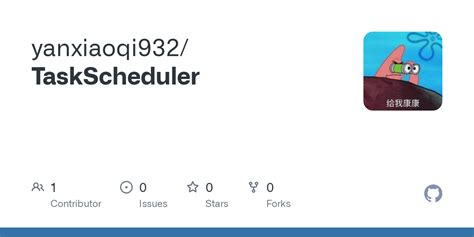 Github Yanxiaoqi932taskscheduler