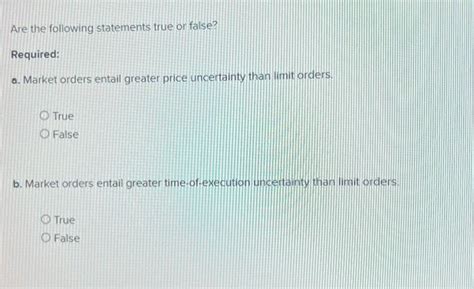 Solved Are the following statements true or false? Required: | Chegg.com