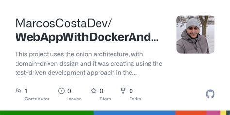 GitHub MarcosCostaDev WebAppWithDockerAndTDD This Project Uses The Onion Architecture With
