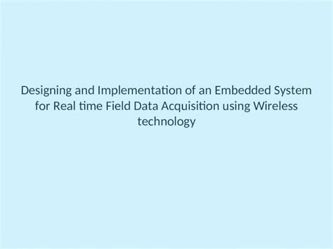 Ppt Designing And Implementation Of An Embedded System For Real Time