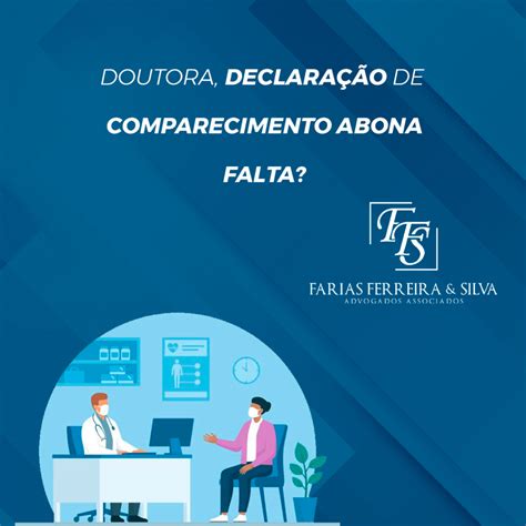 Doutora Declaração De Comparecimento Abona Falta Farias Ferreira