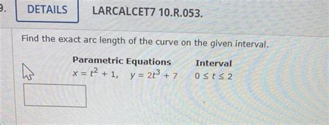 solved find the exact arc length of the curve on the given