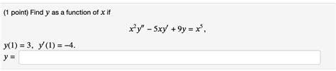 solved 1 ﻿point ﻿find y as ﻿a function