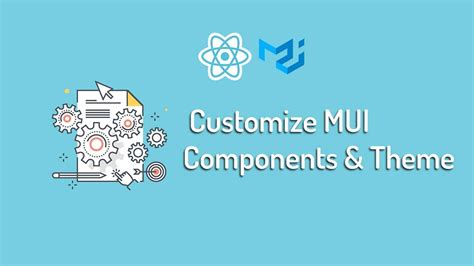 Customization Of Mui Components And Theme Youtube