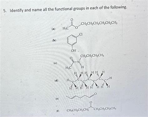 Solved 5 Identify And Name All The Functional Groups In Chegg Com