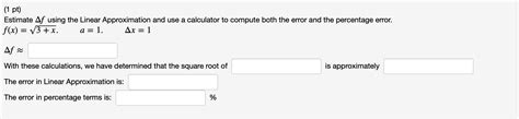 Solved Estimate Δf Using The Linear Approximation And Use