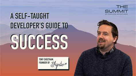 A Self Taught Developers Guide To Success The Summit Youtube
