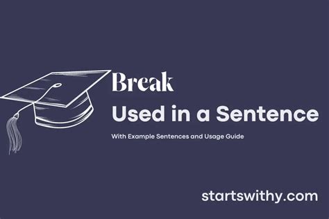 Break In A Sentence Examples 21 Ways To Use Break