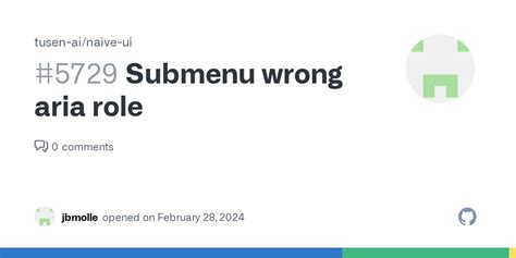 Submenu Wrong Aria Role · Issue 5729 · Tusen Ainaive Ui · Github