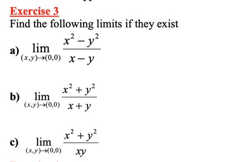 Solved Exercise Find The Following Limits If They Exist A Chegg Com