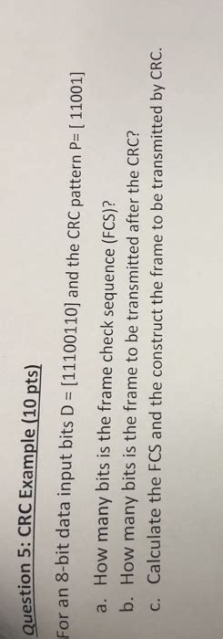 Solved Question CRC Example Pts For An Bit Data Chegg Com