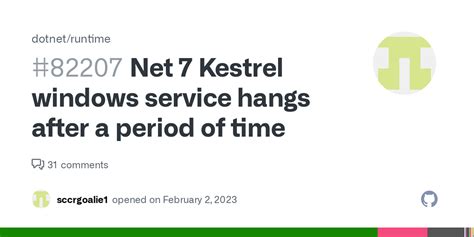 net 7 kestrel windows service hangs after a period of time · issue
