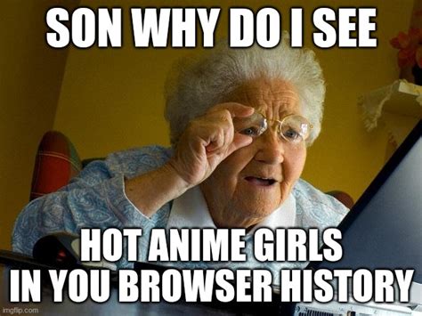Hot Grandma Memes Grandma Memes And S Imgflip