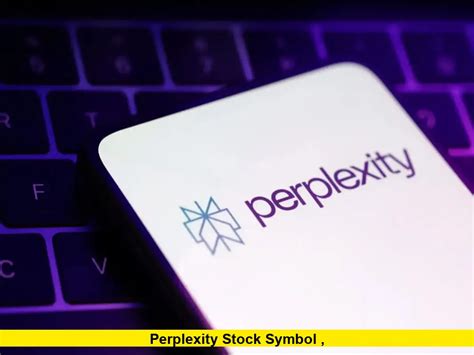 Perplexity Stock Symbol Private Company No Ticker Big Moves