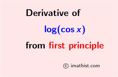 Derivative Of Log Cos X By First Principle Imath
