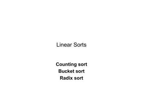 Algorithms For Sorting In Linear Time