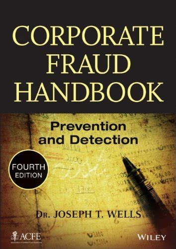 corporate fraud handbook prevention and detection by joseph t wells