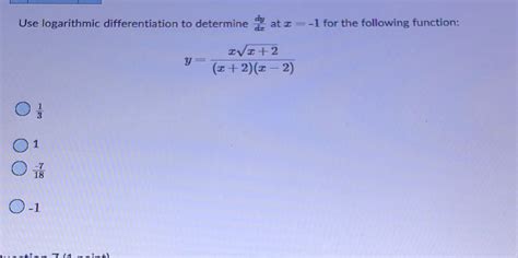 solved use logarithmic differentiation to determine dydx ﻿at