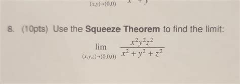 Solved Pts Use The Squeeze Theorem To Find The Limit Chegg