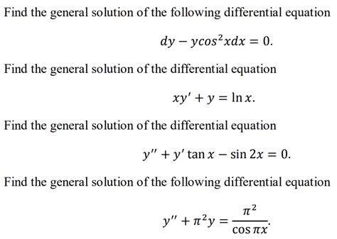 Solved Find The General Solution Of The Following Chegg Com