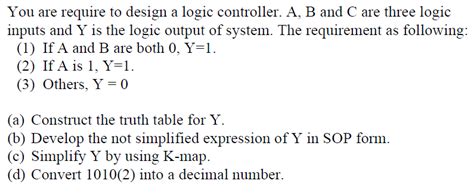 Solved You Are Require To Design A Logic Controller A B