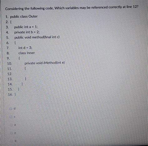 Solved Considering The Following Code Which Variables May Chegg